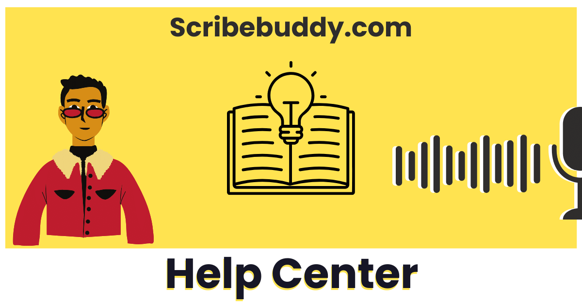 Scribebuddy AI Transcription Help Center